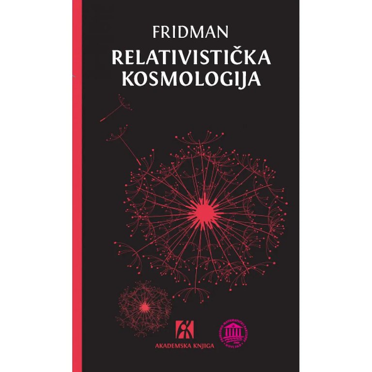 RELATIVISTIČKA KOSMOLOGIJA Odabrani radovi