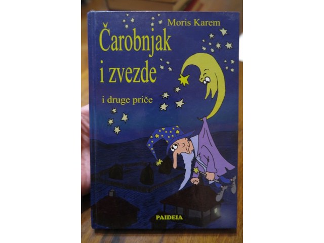 ČAROBNJAK I ZVEZDE / MORIS KAREM