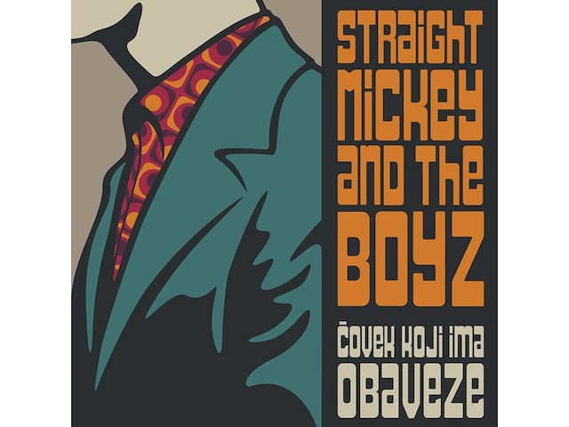 Straight Mickey And The Boyz ‎– Čovek Koji Ima Obaveze