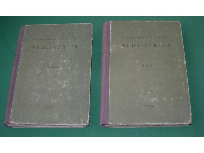 Pedijatrija I,II - E. Mayerhofer, B. Dragišić