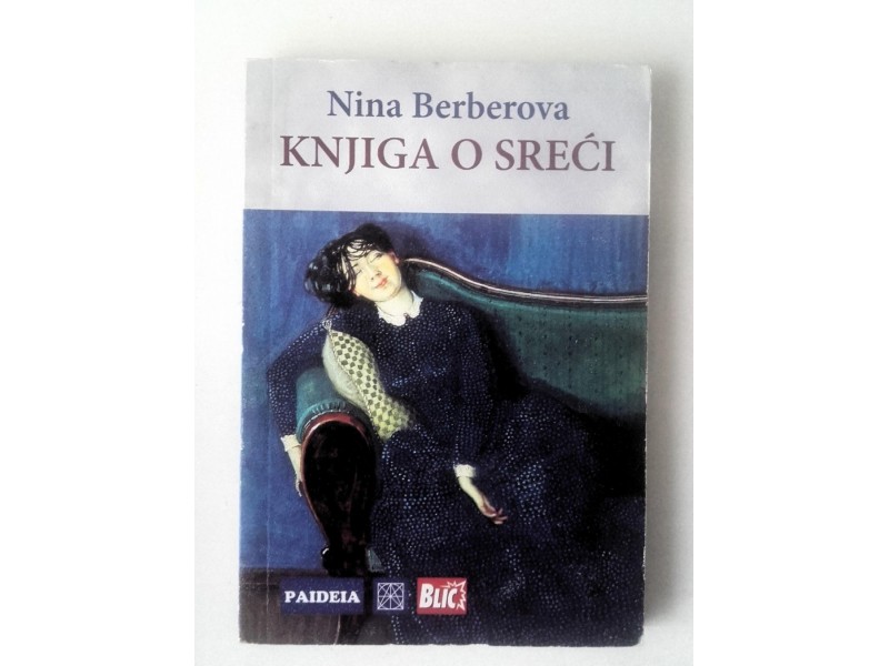 Nina Berberova - Knjiga o sreći