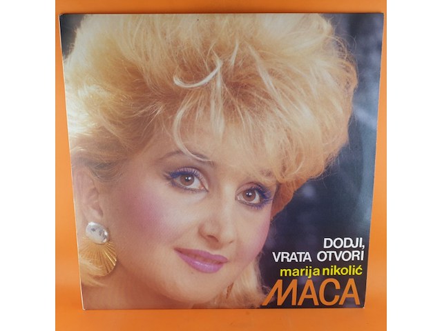 Marija Nikolić Maca ‎– Dođi, Vrata Otvori ,LP mint