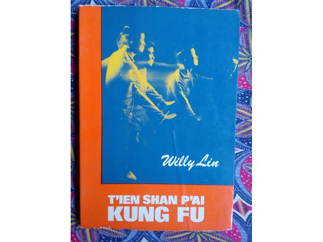 TIEN SHAN PAI KUNG FU BOOK BY WILLY LIN