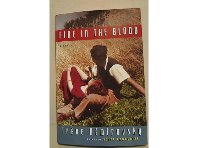 IRENE NEMIROVSKY  / FIRE IN THE BLOOD