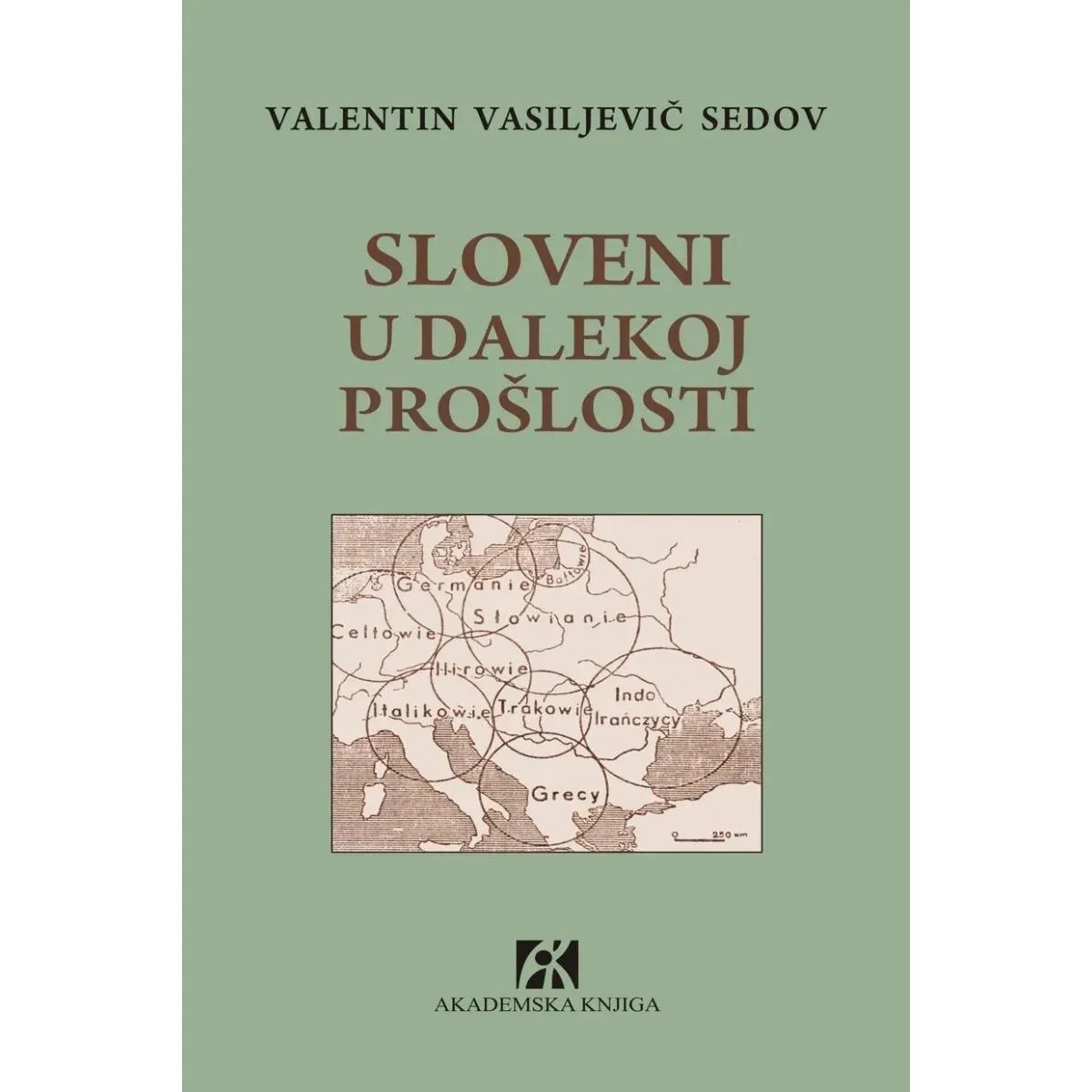 SLOVENI U DALEKOJ PROŠLOSTI