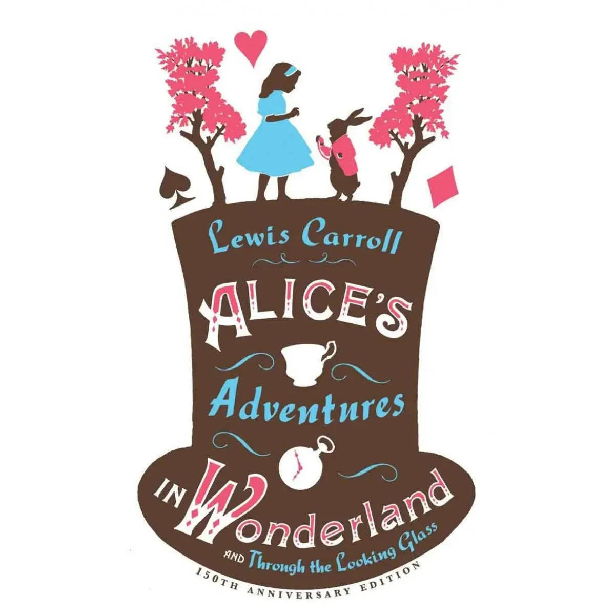 ALICES ADVENTURES IN WONDERLAND AND THROUGH THE LOOKING GLASS