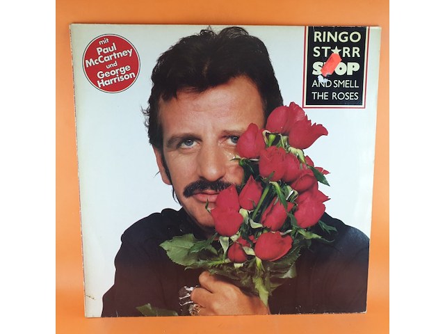 Ringo Starr ‎– Stop And Smell The Roses , LP, Germany