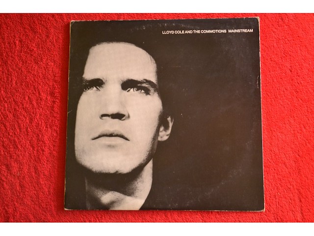 Lloyd Cole &;; The Commotions ‎– Mainstream