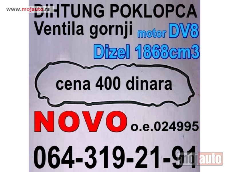 Dihtung Poklopca Ventila 1,9d NOVO 400 din.Peugeot Pežo Citroen o.e.024995 motor DV8