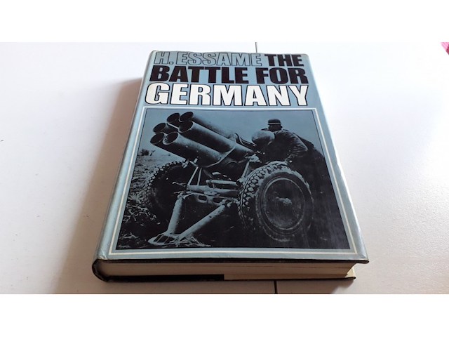 The battle for Germany Hubert Essame ENG RETKO