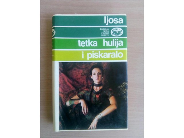 Mario Vargas Ljosa - Tetka Hulija i piskaralo