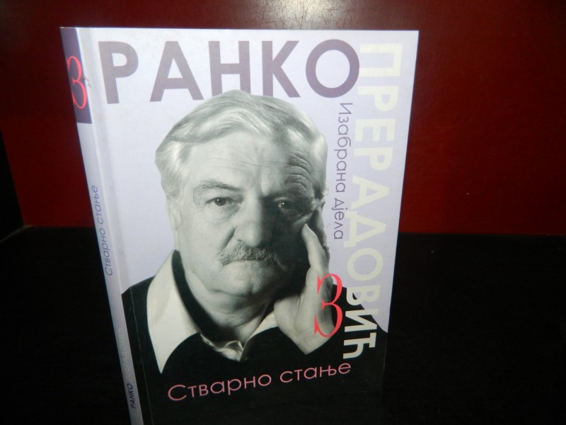 Ranko Preradović, Stvarno stanje - izabrana djela