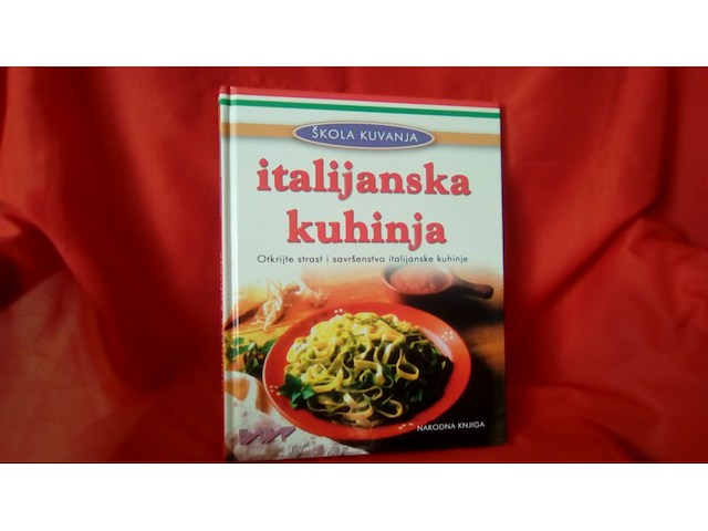 ITALIJANSKA KUHINJA škola kuvanja