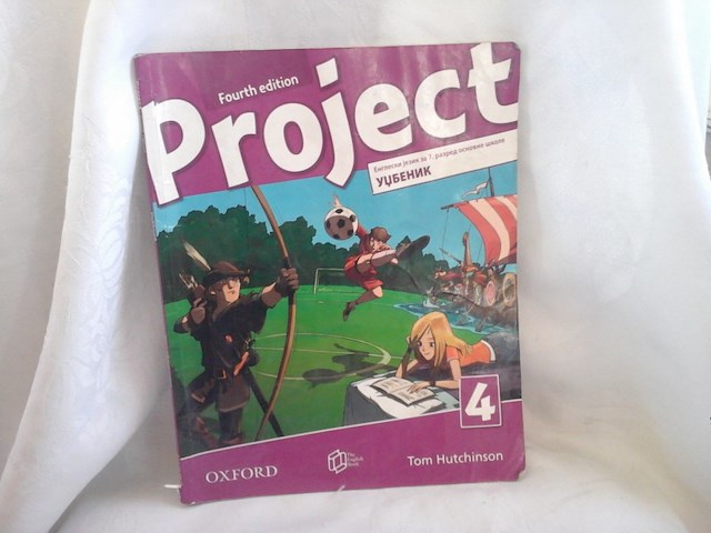 Project fourth edition 4 Oxford Tom Hutchinson