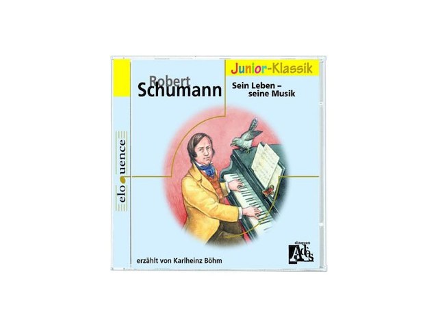 Robert Schumann (Sein Leben - Seine Musik), Karlheinz Böhm, CD