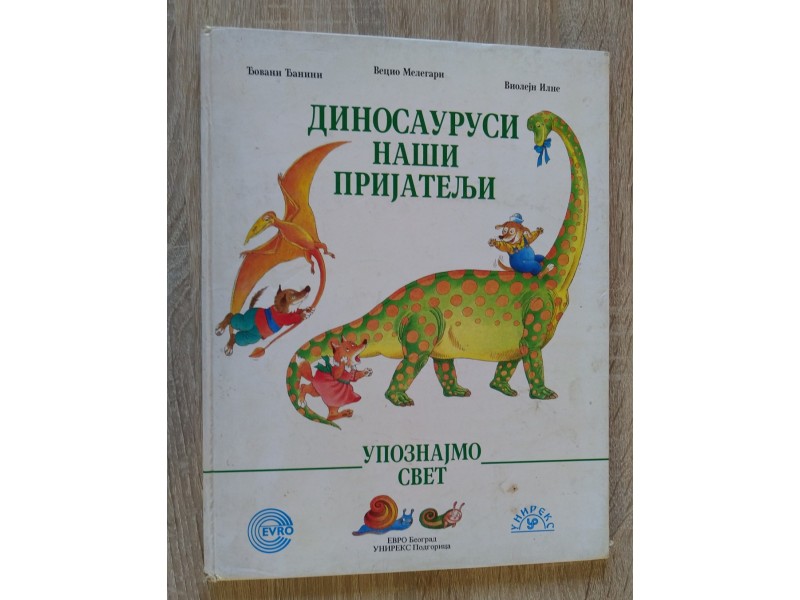 DINOSAURUSI NAŠI PRIJATELJI