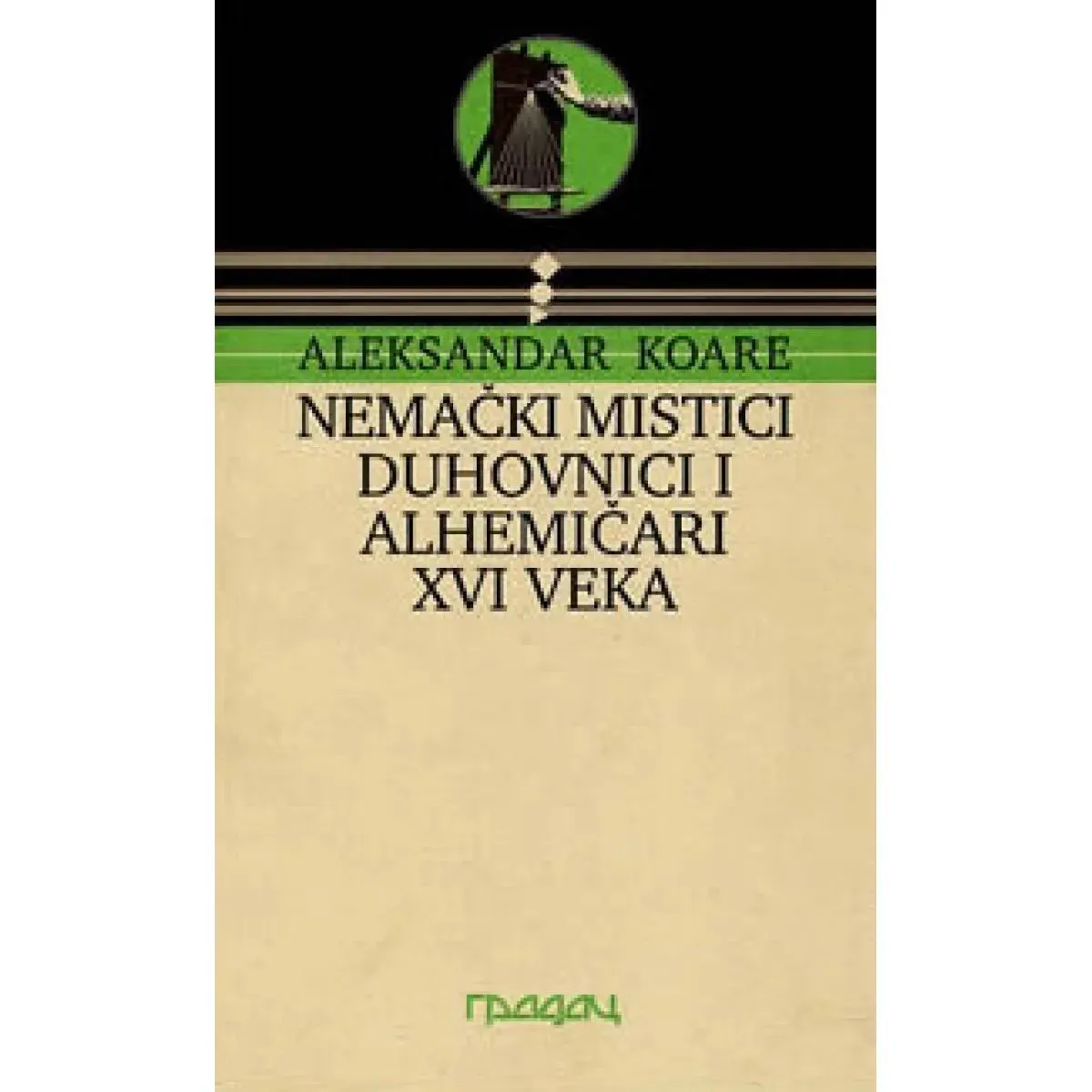 NEMAČKI MISTICI DUHOVNICI ALHEMIČARI XVI VEKA