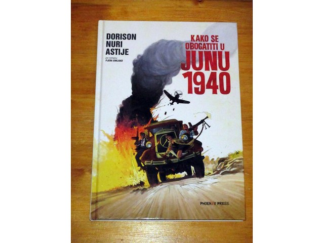 Kako se obogatiti u junu 1940.