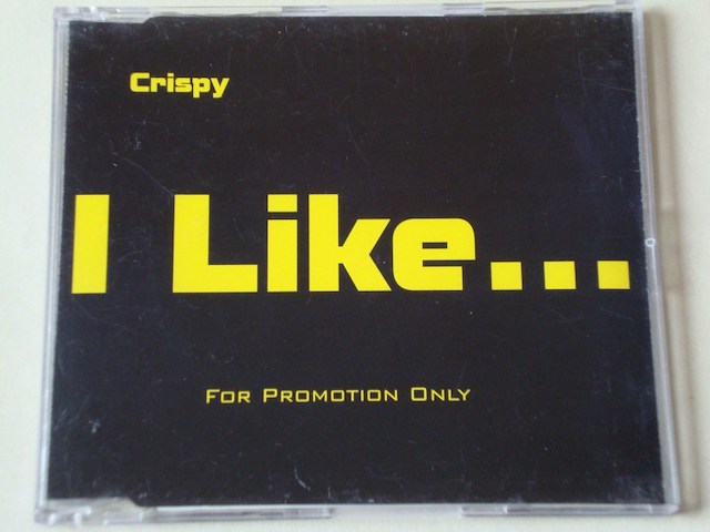 Crispy - I Like...