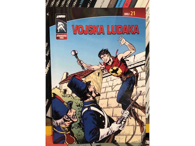 Zagor Južnoamerička saga 21 - Vojska ludaka