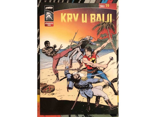 Zagor Južnoamerička saga 19 - Krv u Baiji