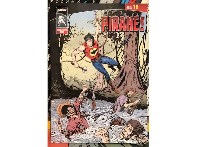 Zagor Južnoamerička saga 18 - Pirane!