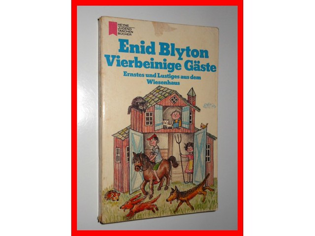 Enid Blyton Vierbeinige Gäste