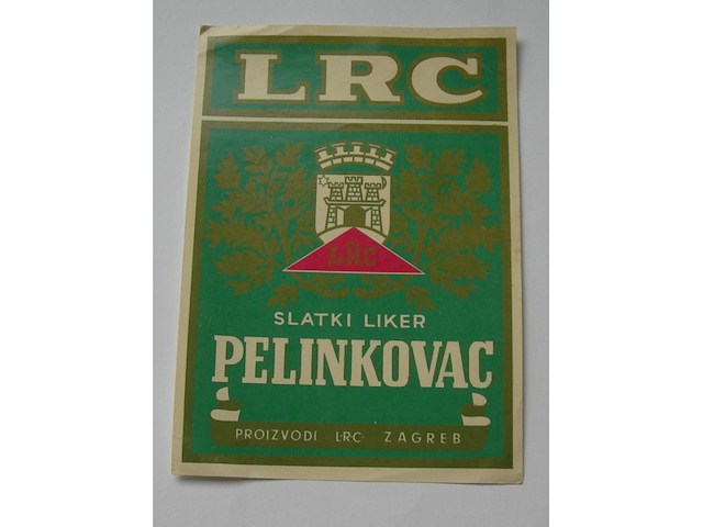 Stara etiketa slatki liker Pelinkovac, LRC Zagreb SFRJ