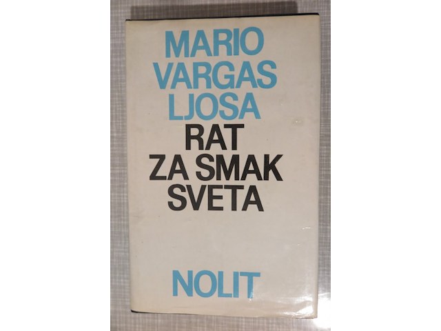 MARIO VARGAS LJOSA / RAT ZA SMAK SVETA