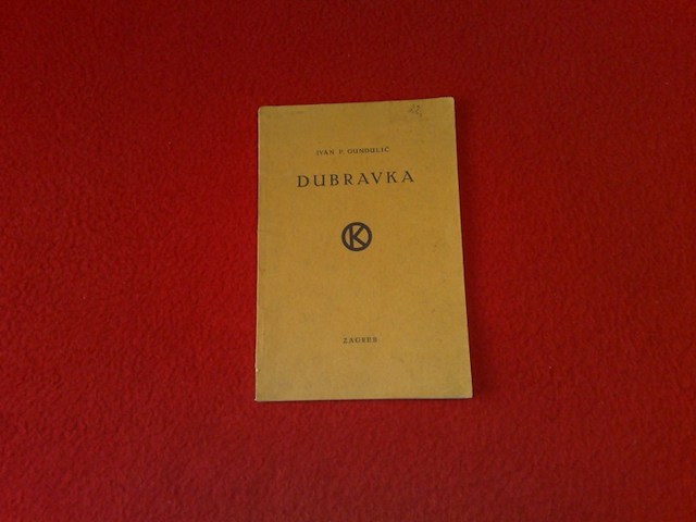 Dubravka - Ivan F. Gundulić (1931.)