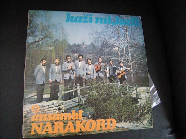 LP - ANSAMBL NARAKORD - KAŽI MI,KAŽI