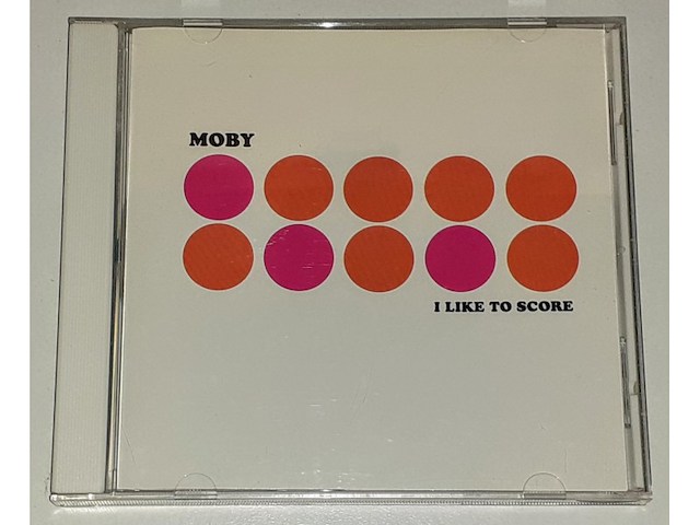 Moby - I Like To Score