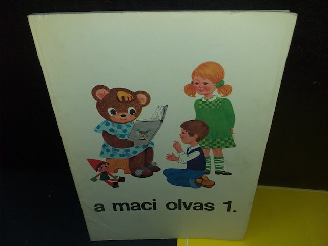 A maci olvas 1. (olvasókönyv az általános iskola 1. osz