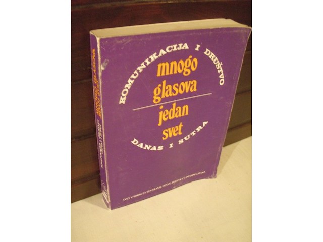 Mnogo glasova jedan svet, Komunikacija i drustvo