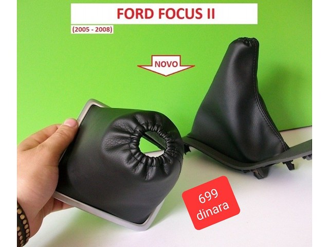 FORD FOCUS 2 kožica menjača i ručne (2005-2008) NOVO