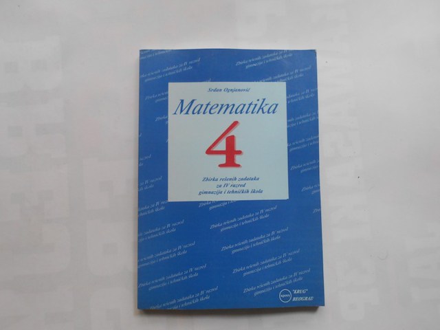 Matematika 4,zbirka rešenih zadataka za 4.r , KRUG
