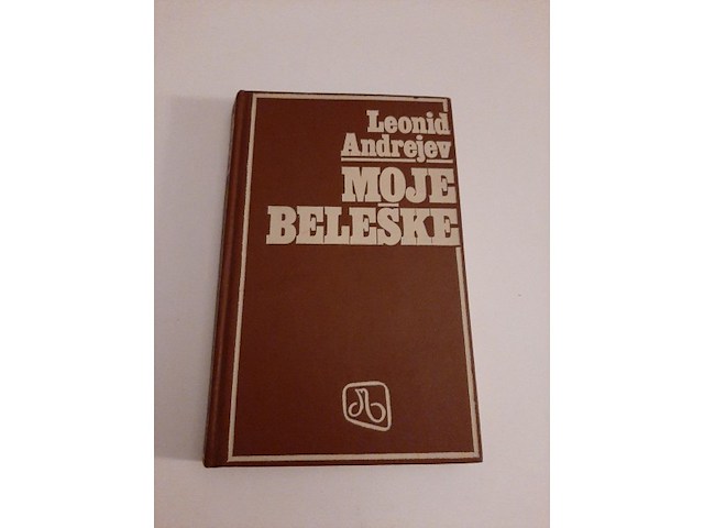 MOJE BELESKE - Leonid Andrejev