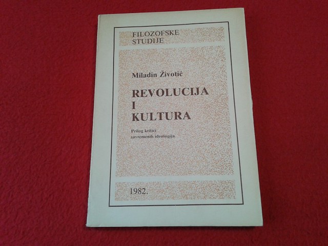 Filozofske studije 1982: Revolucija i kultura - Životić