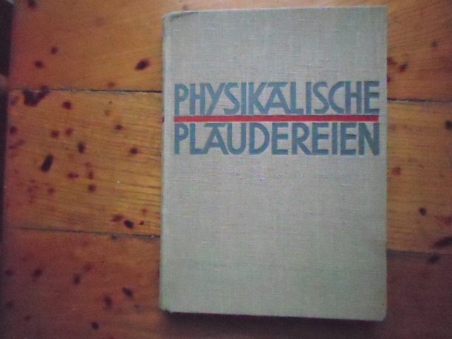 HEINRICH KONEN-PHYSIKALISCHE PLAUDEREIEN