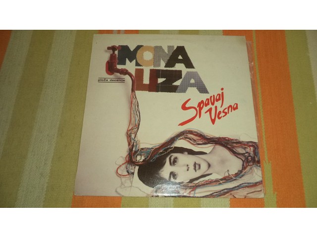 LP: MONA LIZA - SPAVAJ VESNA   (album  PGP RTB)