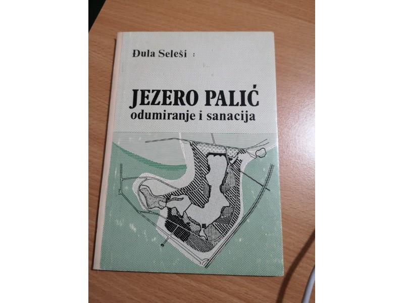Jezero Palić odumiranje i sanacija