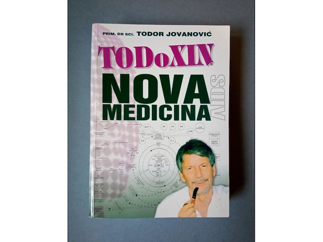 TODoXIN NOVA MEDICINA - Todor Jovanović