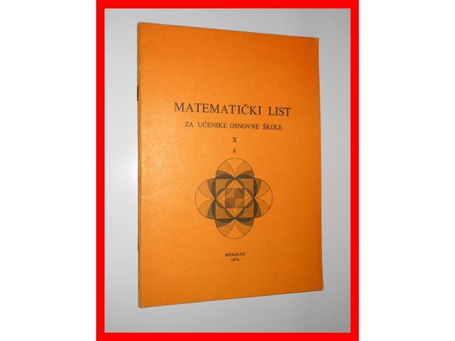 Matematički list za učenike osnovne škole X   4, 1976.