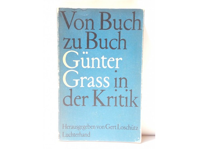 Gunter Grass in der Kritik - Von Buch zu Buch
