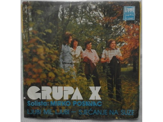 GRUPA X - LJUBI ME LJUBI /SJECANJE NA SUZE