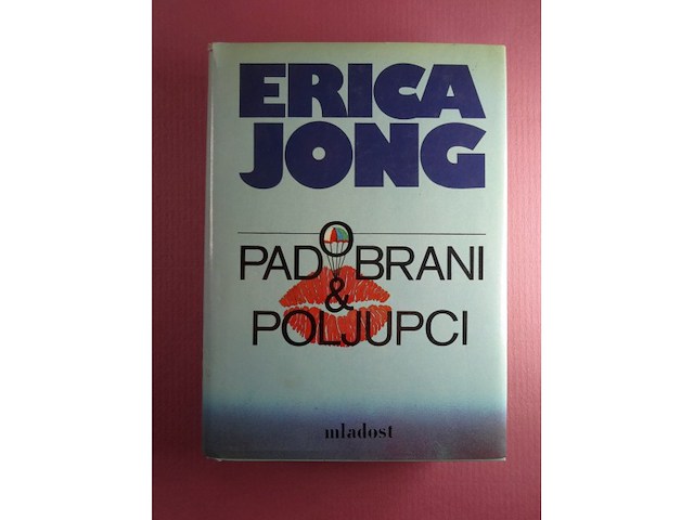 Erica Jong - Padobrani i poljupci