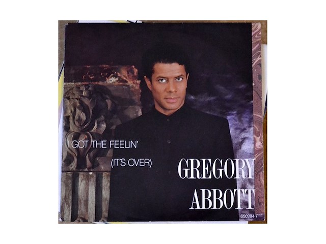 Gregory Abbott ‎– I Got The Feelin` (It`s Over)