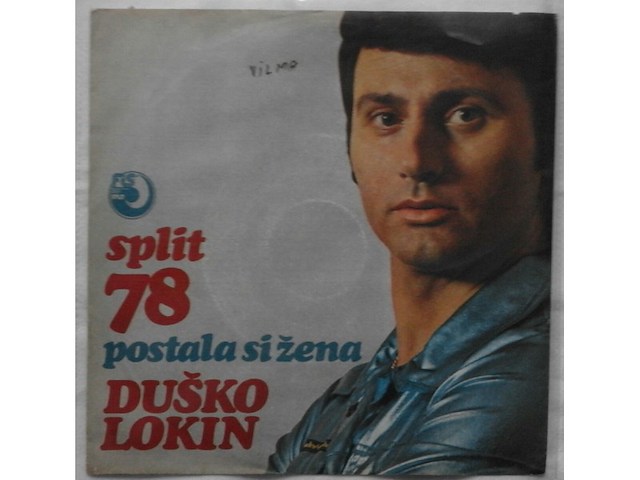 DUSKO  LOKIN  -  POSTALA  SI  ZENA