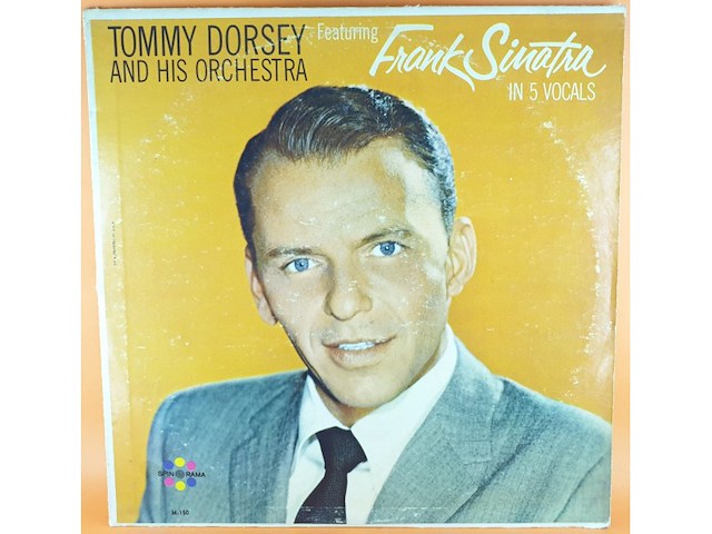 Tommy Dorsey And His Orchestra, Frank Sinatra