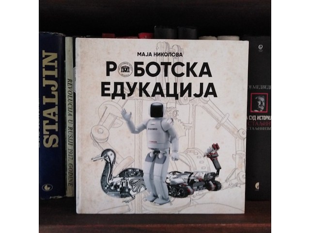 ROBOTSKA EDUKACIJA  Maja Nikolova